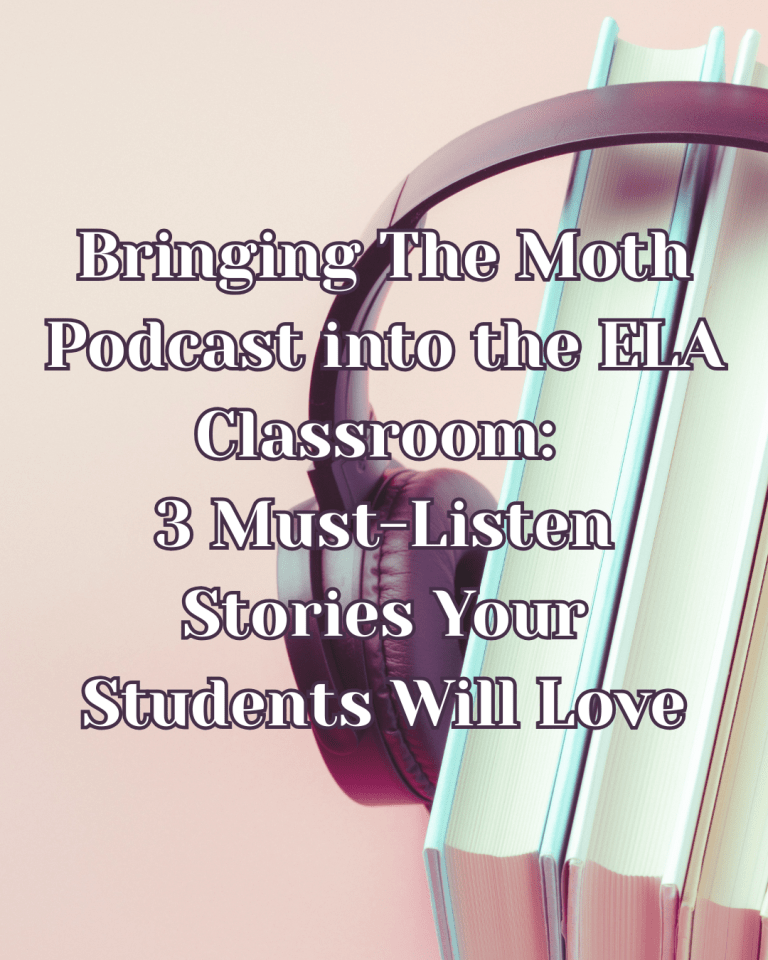 Bringing The Moth Podcast into the ELA Classroom: 3 Must-Listen Stories ...